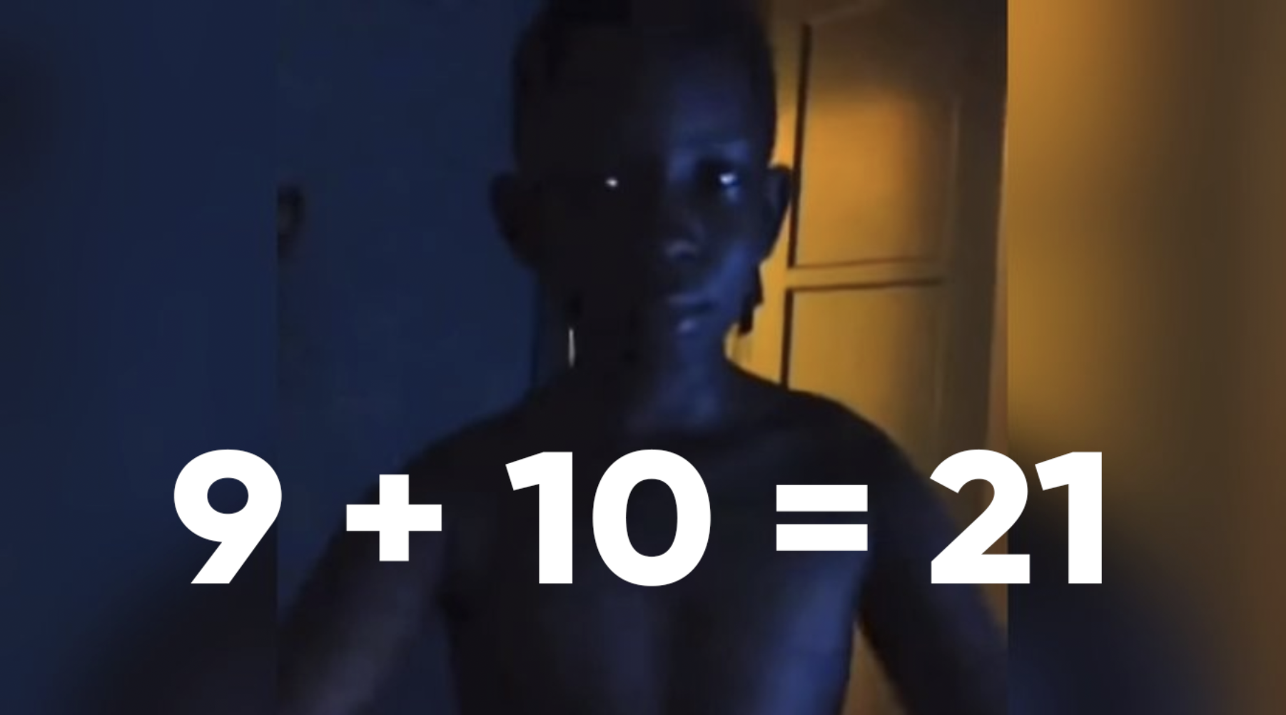 Where Did The '21' Sound Effect Come From? Here's Where Jokes About "9 + 10" Ori... | Know Your Meme